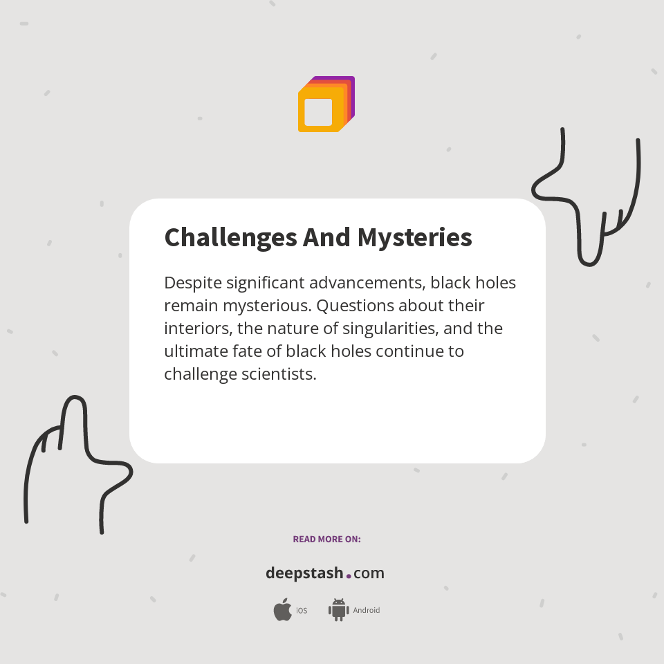 Challenges And Mysteries - Deepstash