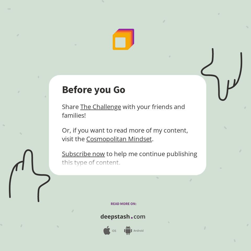 Before you Go - Deepstash