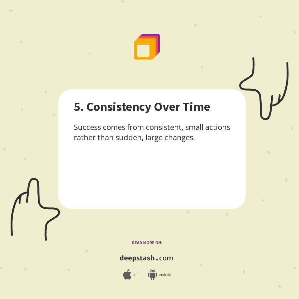 5. Consistency Over Time - Deepstash