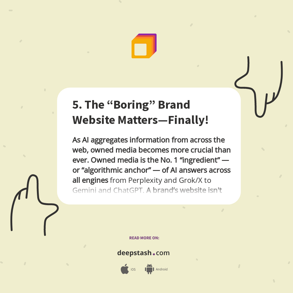 5. The “Boring” Brand Website Matters—Finally! - Deepstash