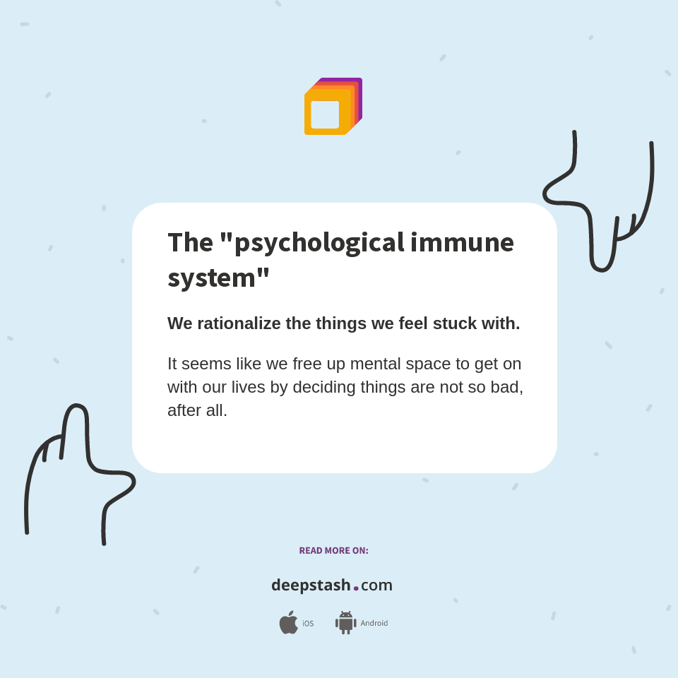 The "psychological immune system" - Deepstash
