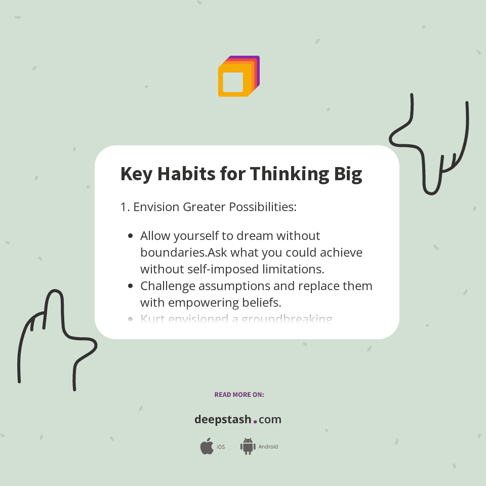 Key Habits for Thinking Big - Deepstash