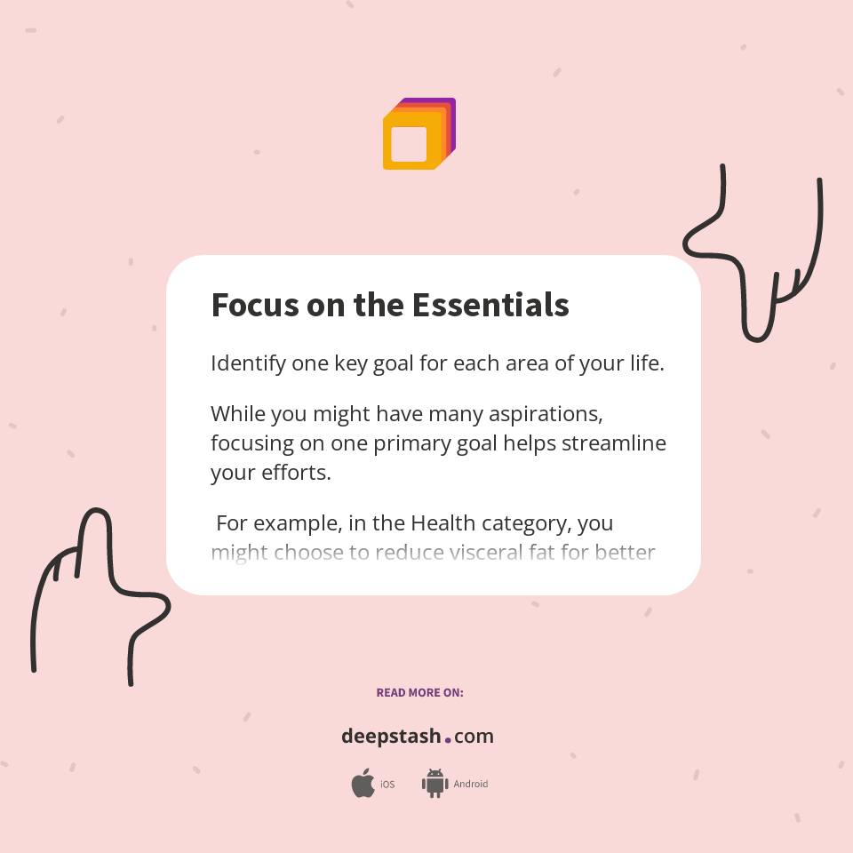 Focus on the Essentials - Deepstash