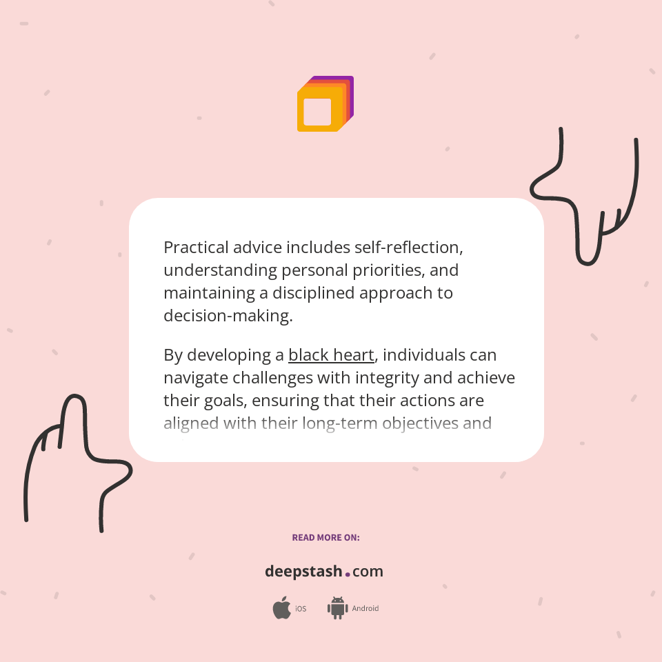 Practical advice includes self-reflection, understanding personal priorities, and maintaining ...