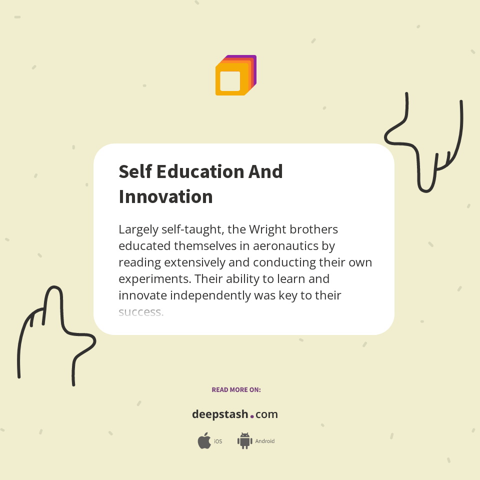 Self Education And Innovation - Deepstash