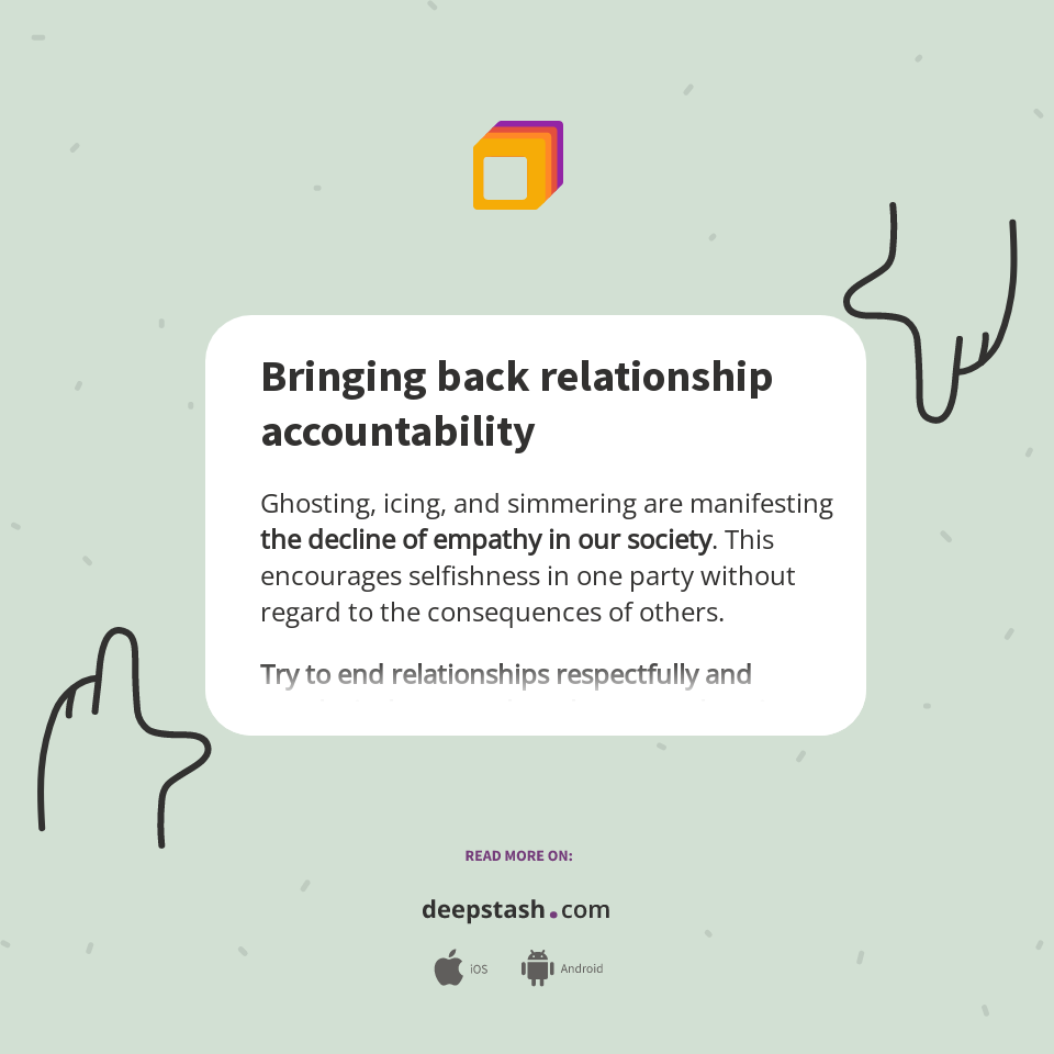 Bringing back relationship accountability - Deepstash