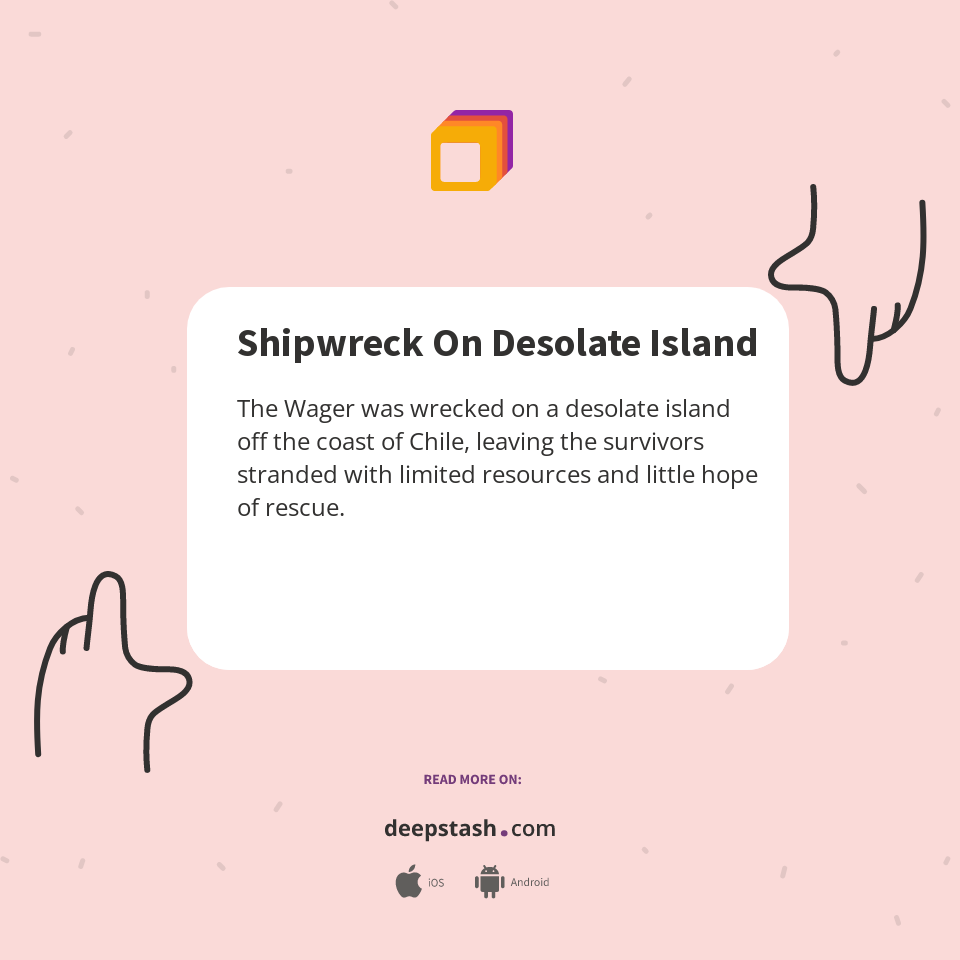 Shipwreck On Desolate Island - Deepstash