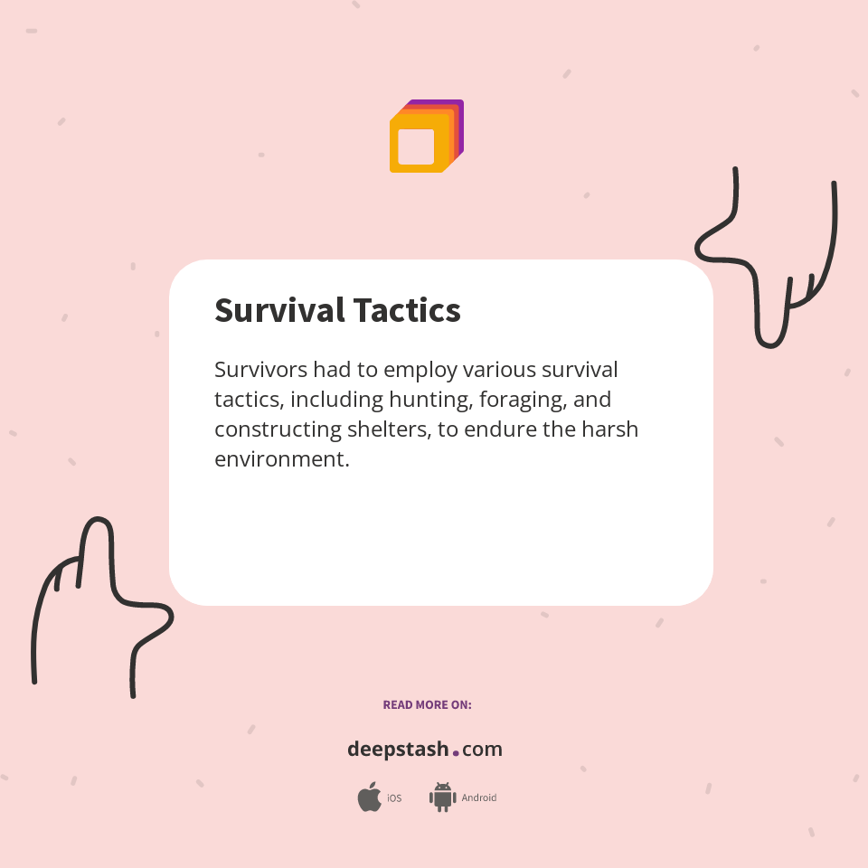 Survival Tactics - Deepstash