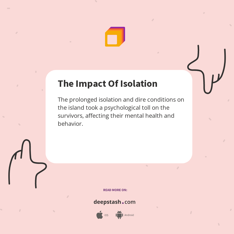 The Impact Of Isolation - Deepstash