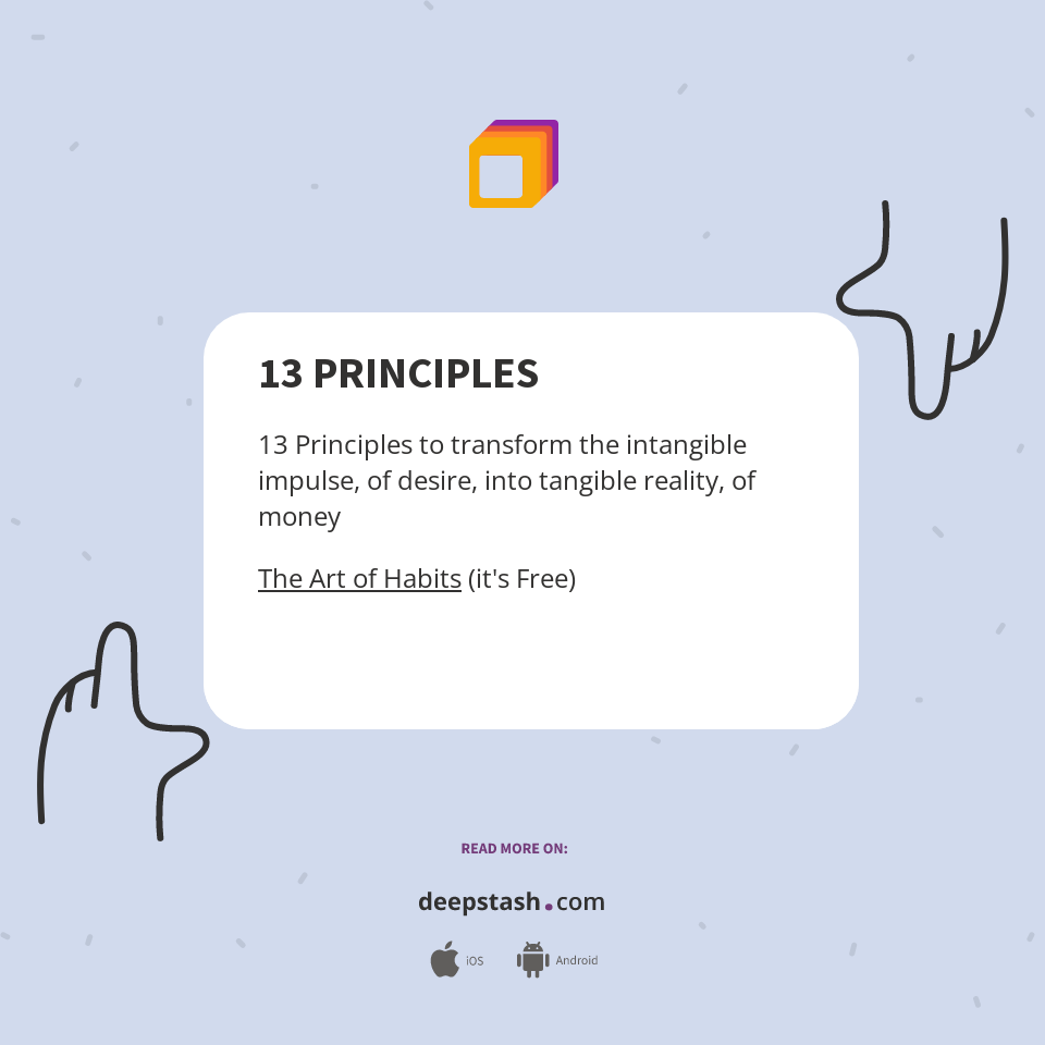 13 PRINCIPLES - Deepstash