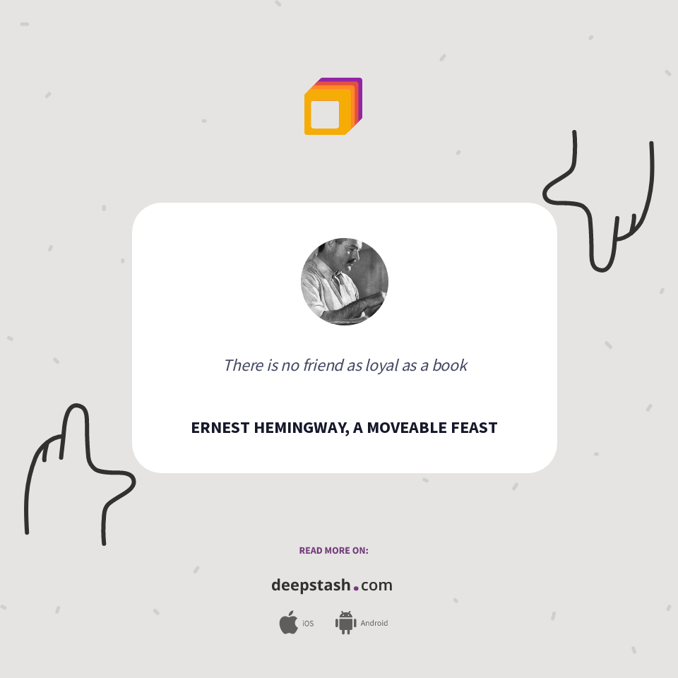 Quote by ERNEST HEMINGWAY, A MOVEABLE FEAST - Deepstash