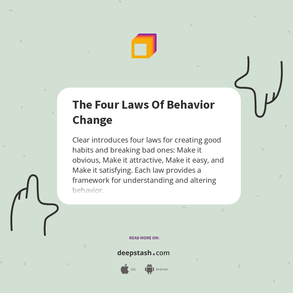 The Four Laws Of Behavior Change - Deepstash