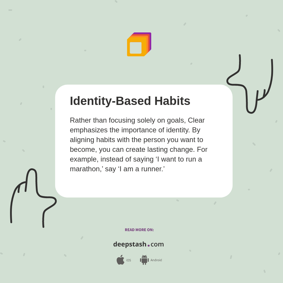 Identity-Based Habits - Deepstash