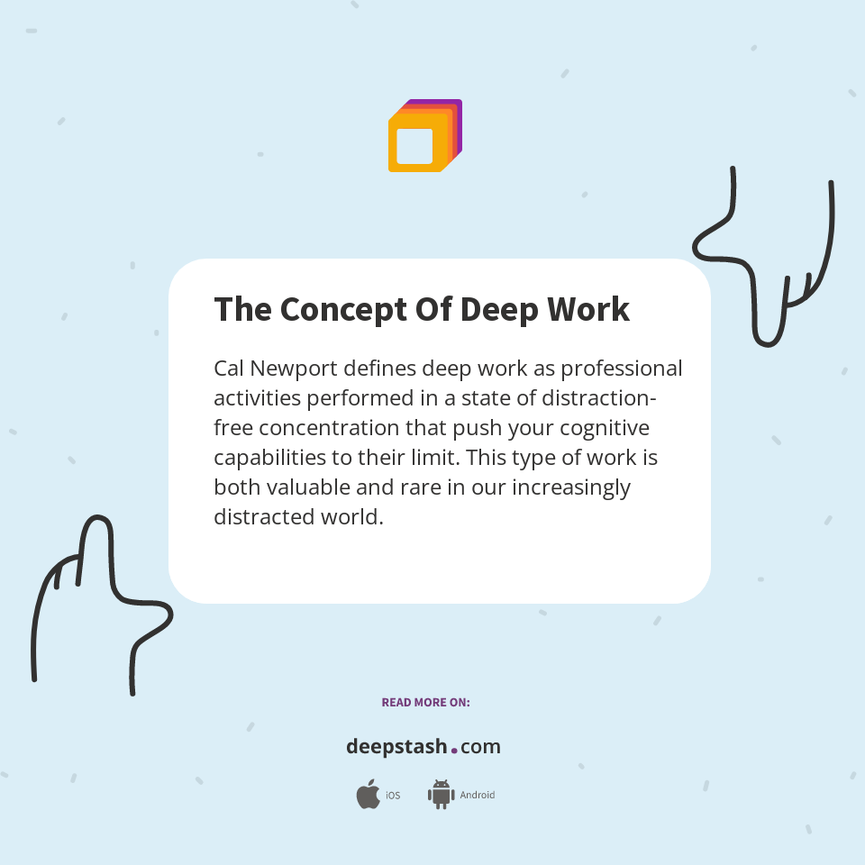 The Concept Of Deep Work - Deepstash