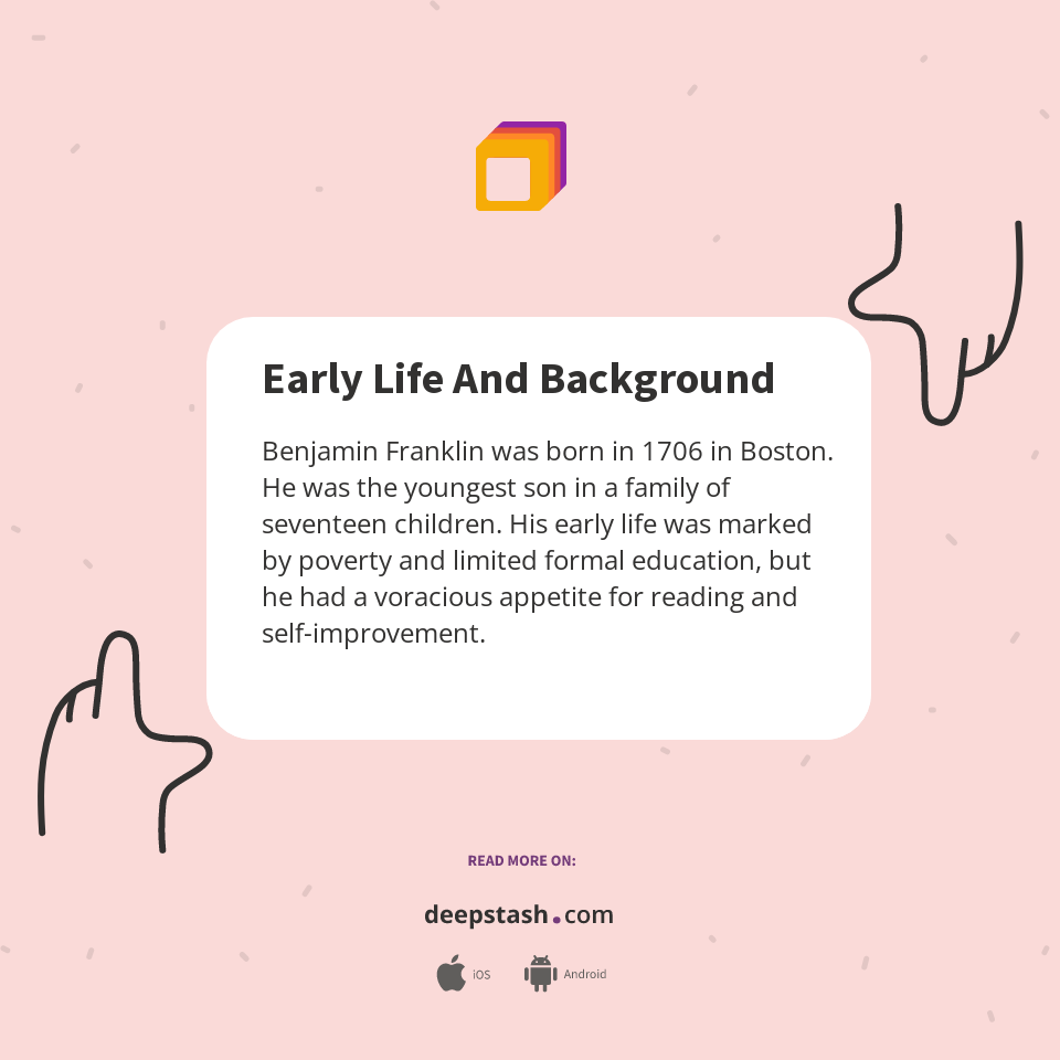 Early Life And Background - Deepstash