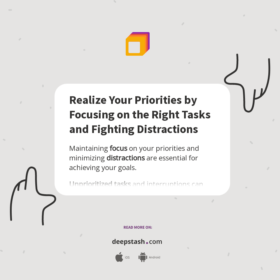 Realize Your Priorities by Focusing on the Right Tasks and Fighting ...