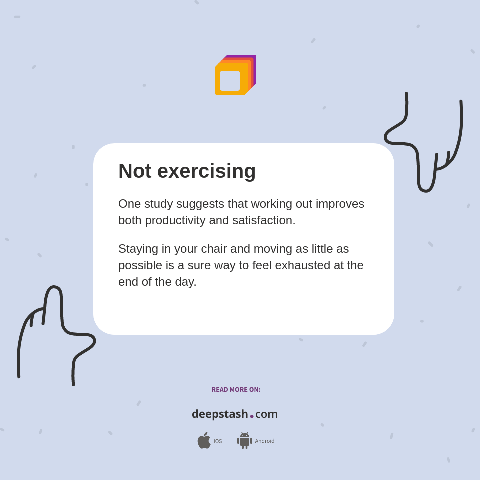 Not exercising - Deepstash