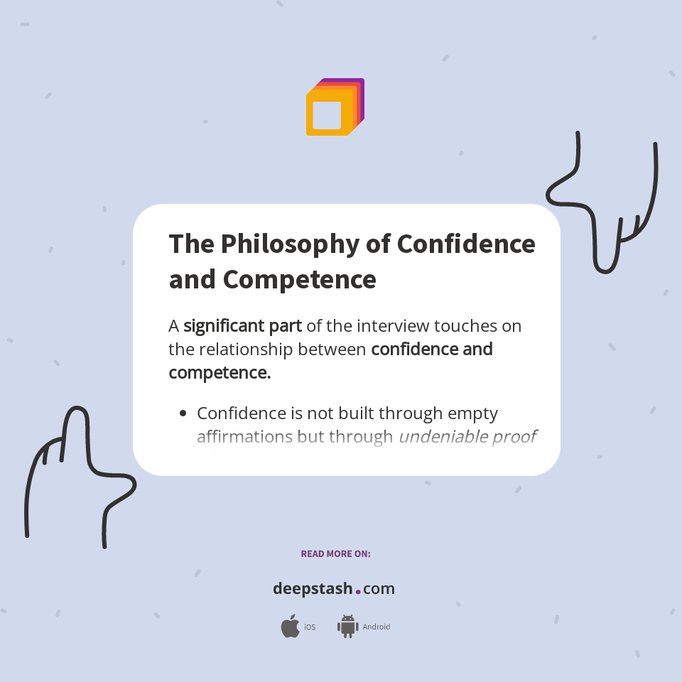 The Philosophy of Confidence and Competence - Deepstash