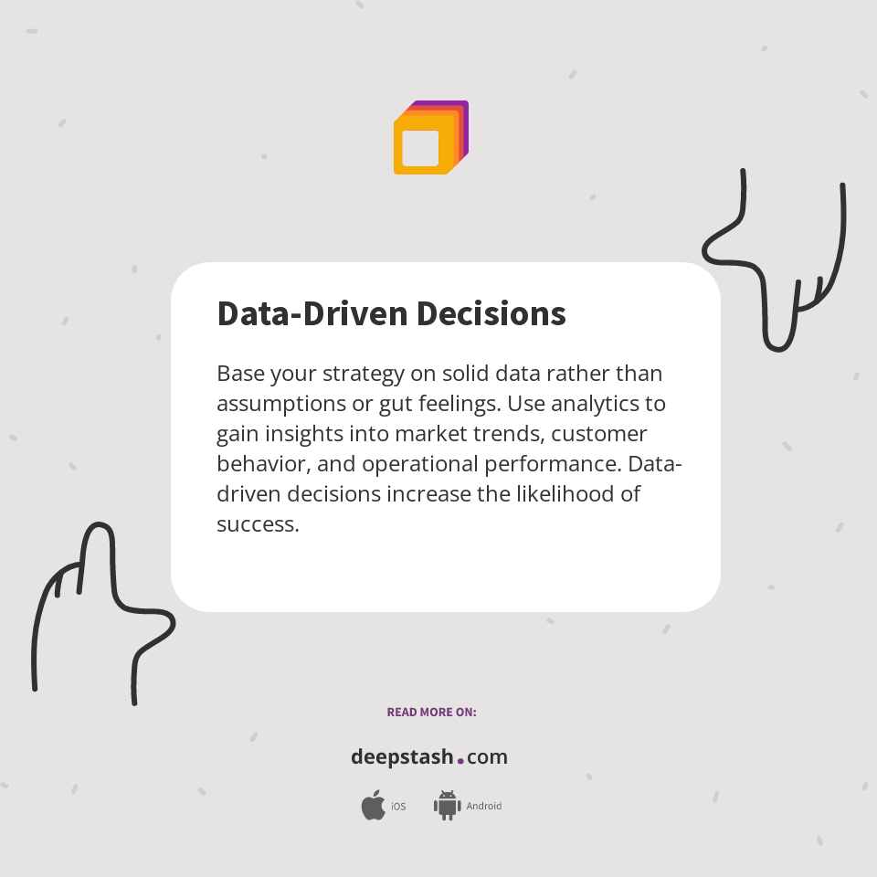 Data-Driven Decisions - Deepstash