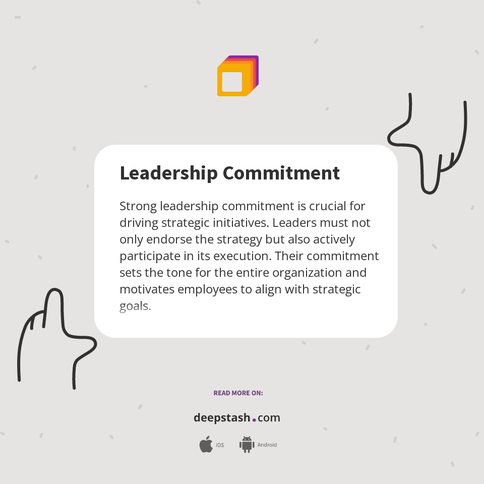 Leadership Commitment - Deepstash