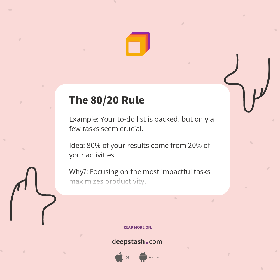 The 80/20 Rule - Deepstash