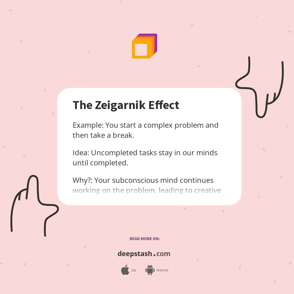 The Zeigarnik Effect - Deepstash