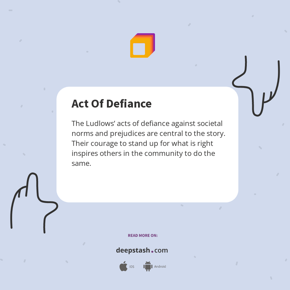 Act Of Defiance - Deepstash