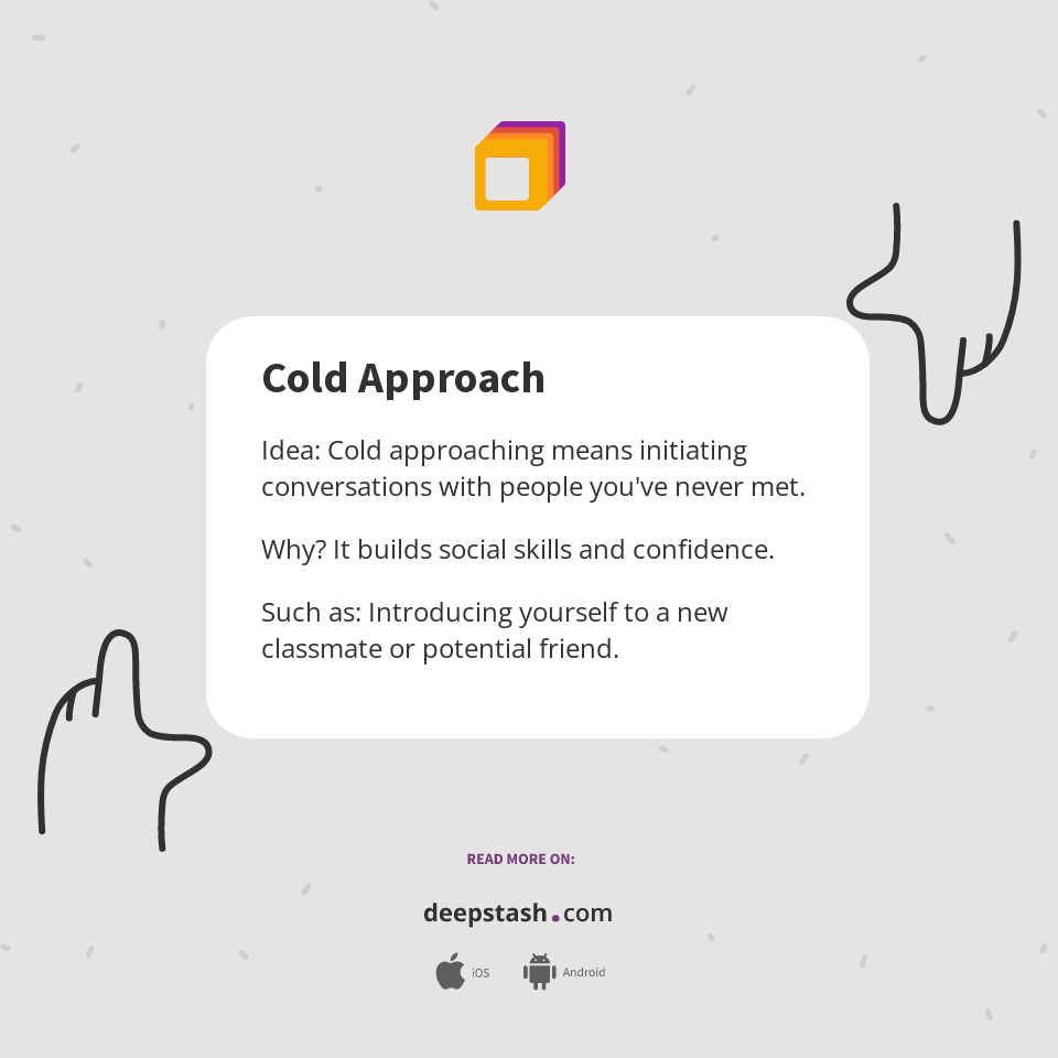 Cold Approach - Deepstash