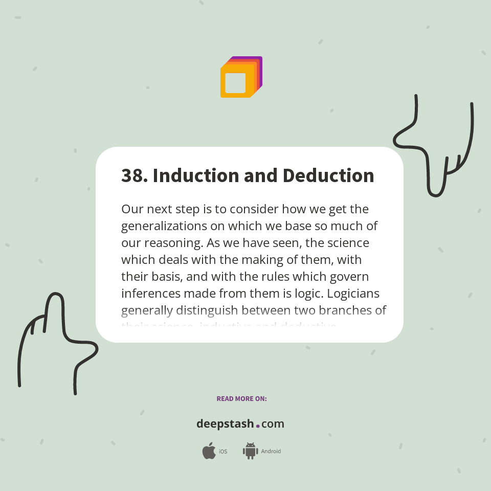 38. Induction and Deduction - Deepstash