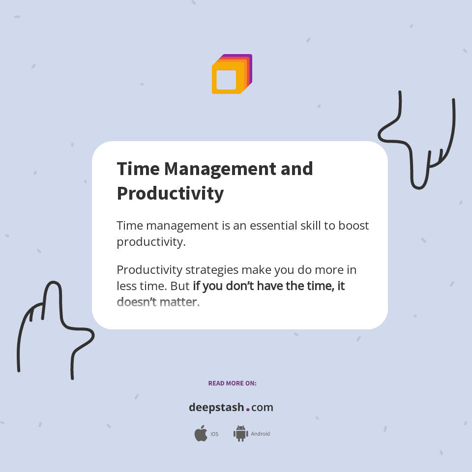 Time Management and Productivity - Deepstash