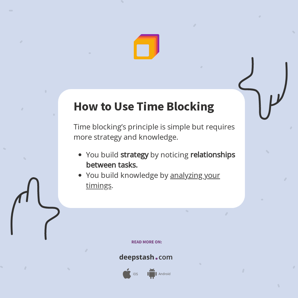 How to Use Time Blocking - Deepstash