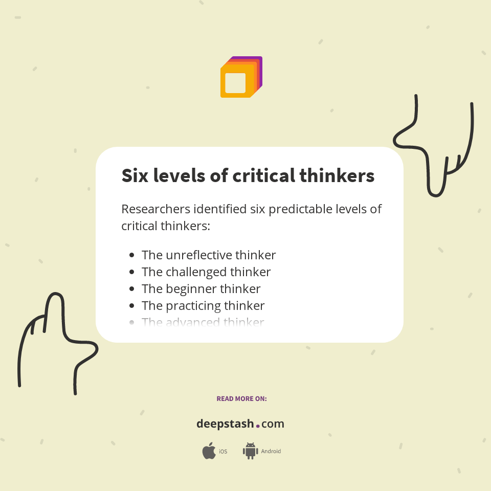 Six levels of critical thinkers - Deepstash