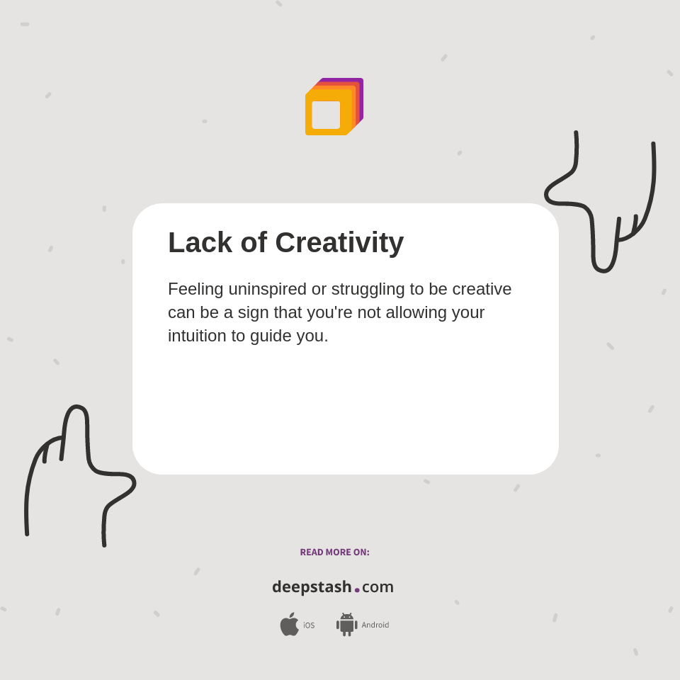Lack of Creativity - Deepstash