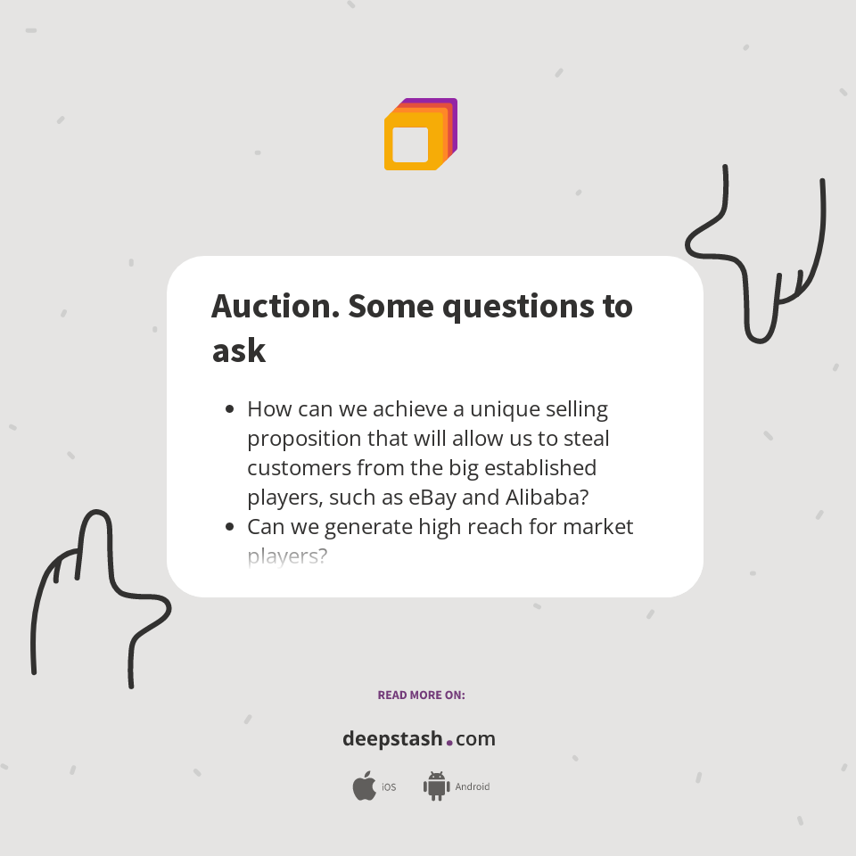 Auction. Some questions to ask - Deepstash