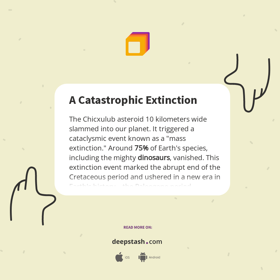 A Catastrophic Extinction - Deepstash