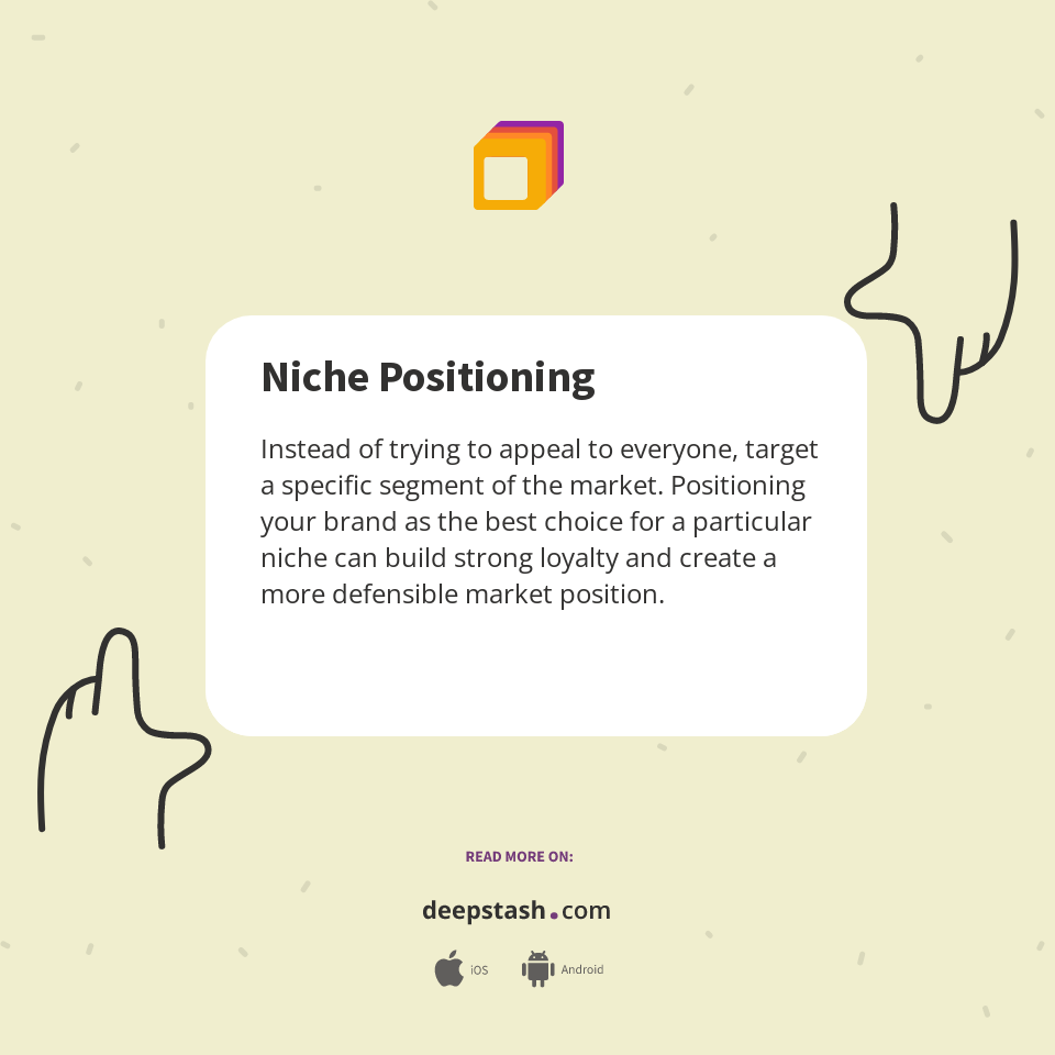 Niche Positioning - Deepstash