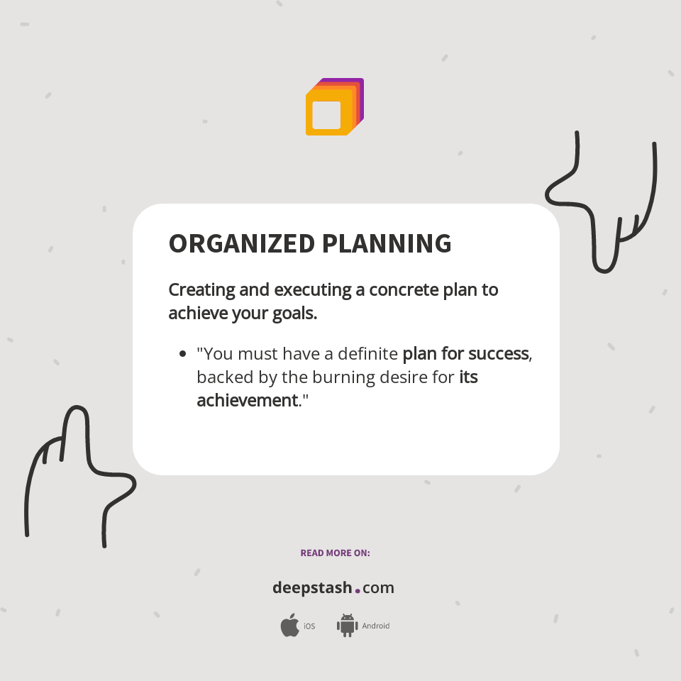 ORGANIZED PLANNING - Deepstash