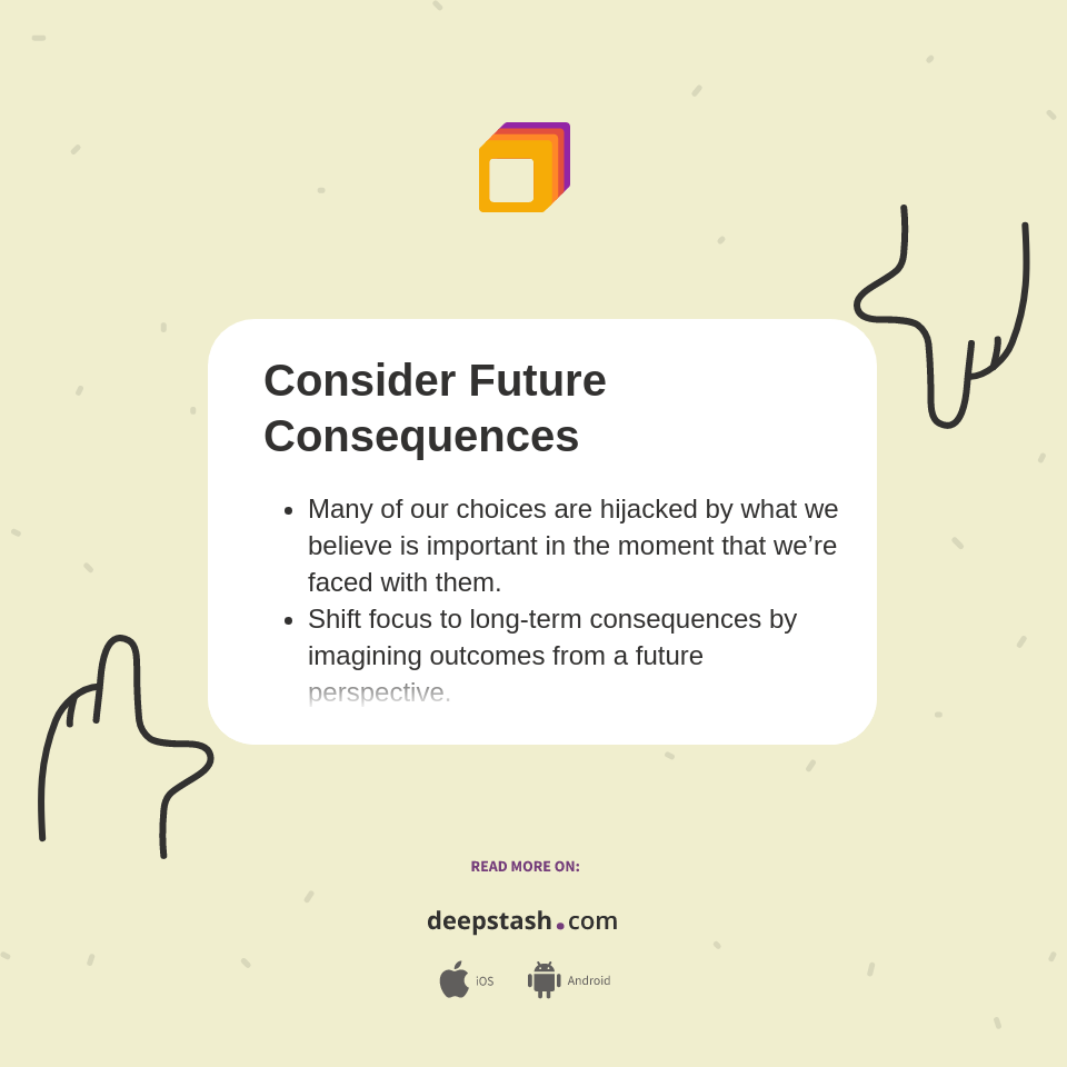 Consider Future Consequences - Deepstash