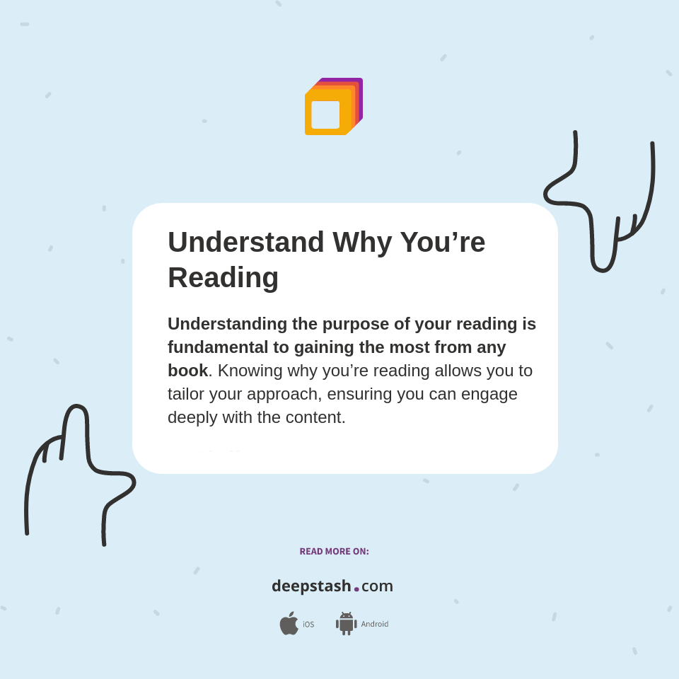Understand Why You’re Reading - Deepstash