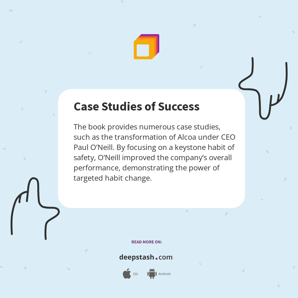 Case Studies of Success - Deepstash