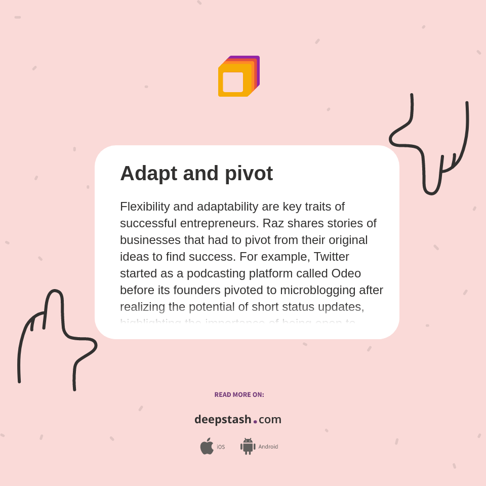 Adapt and pivot - Deepstash