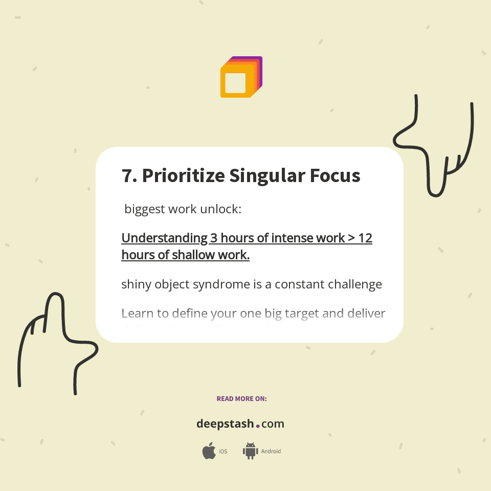 7. Prioritize Singular Focus - Deepstash