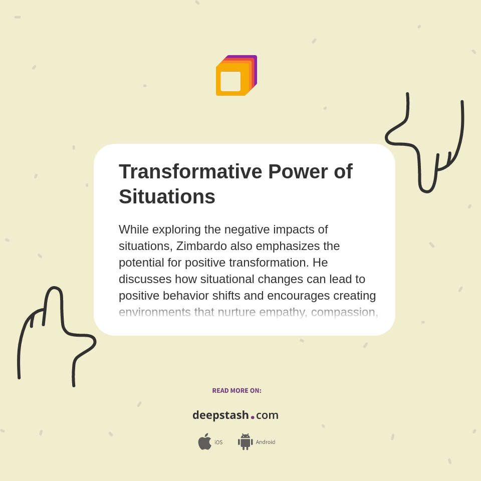 Transformative Power of Situations - Deepstash
