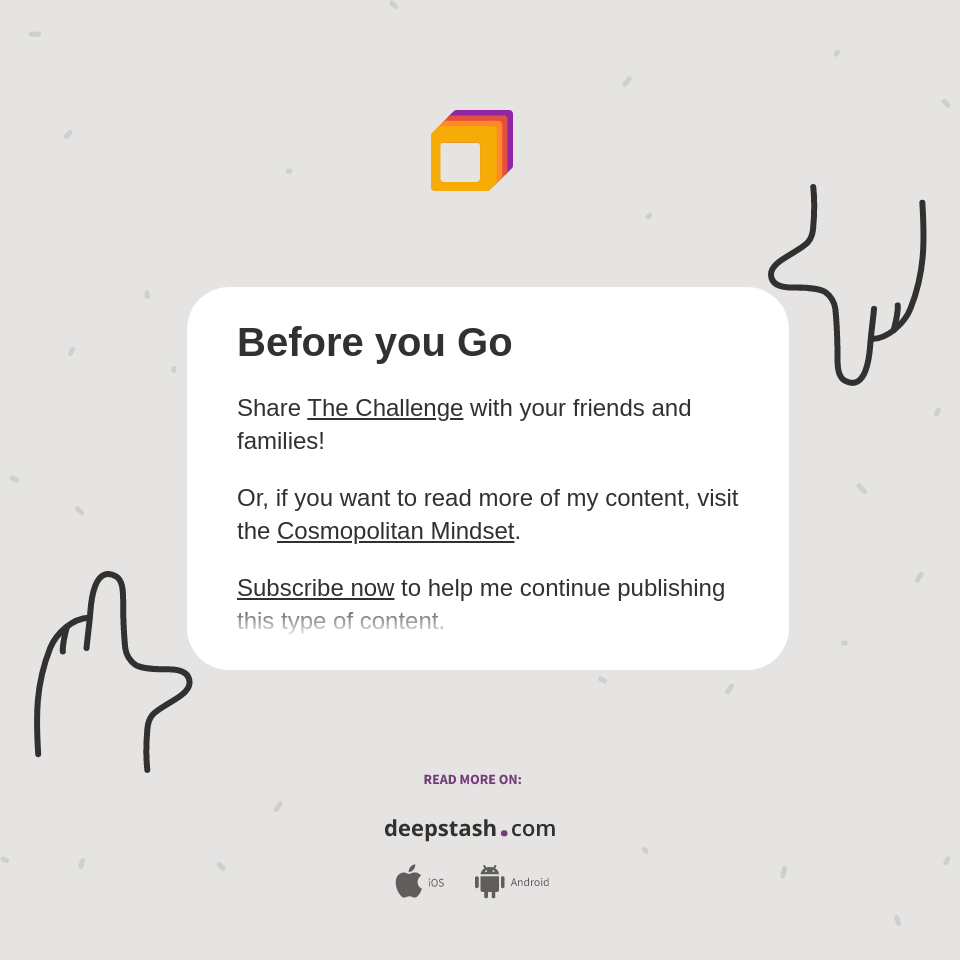 Before you Go - Deepstash