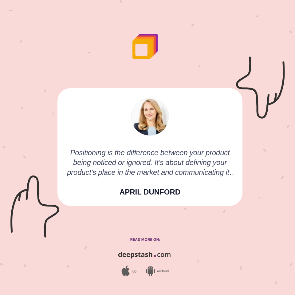 Quote by APRIL DUNFORD - Deepstash