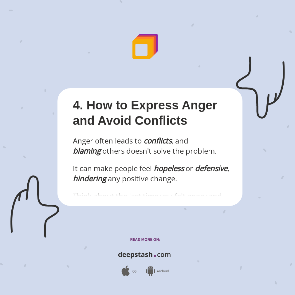 4. How to Express Anger and Avoid Conflicts - Deepstash