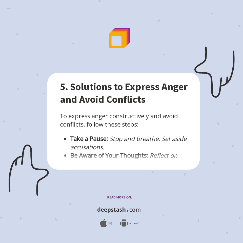 5. Solutions to Express Anger and Avoid Conflicts - Deepstash