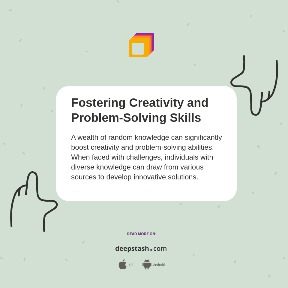 Fostering Creativity and Problem-Solving Skills - Deepstash