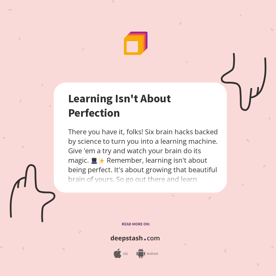 Learning Isn't About Perfection - Deepstash