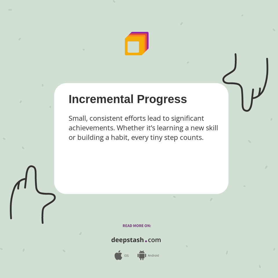 Incremental Progress - Deepstash